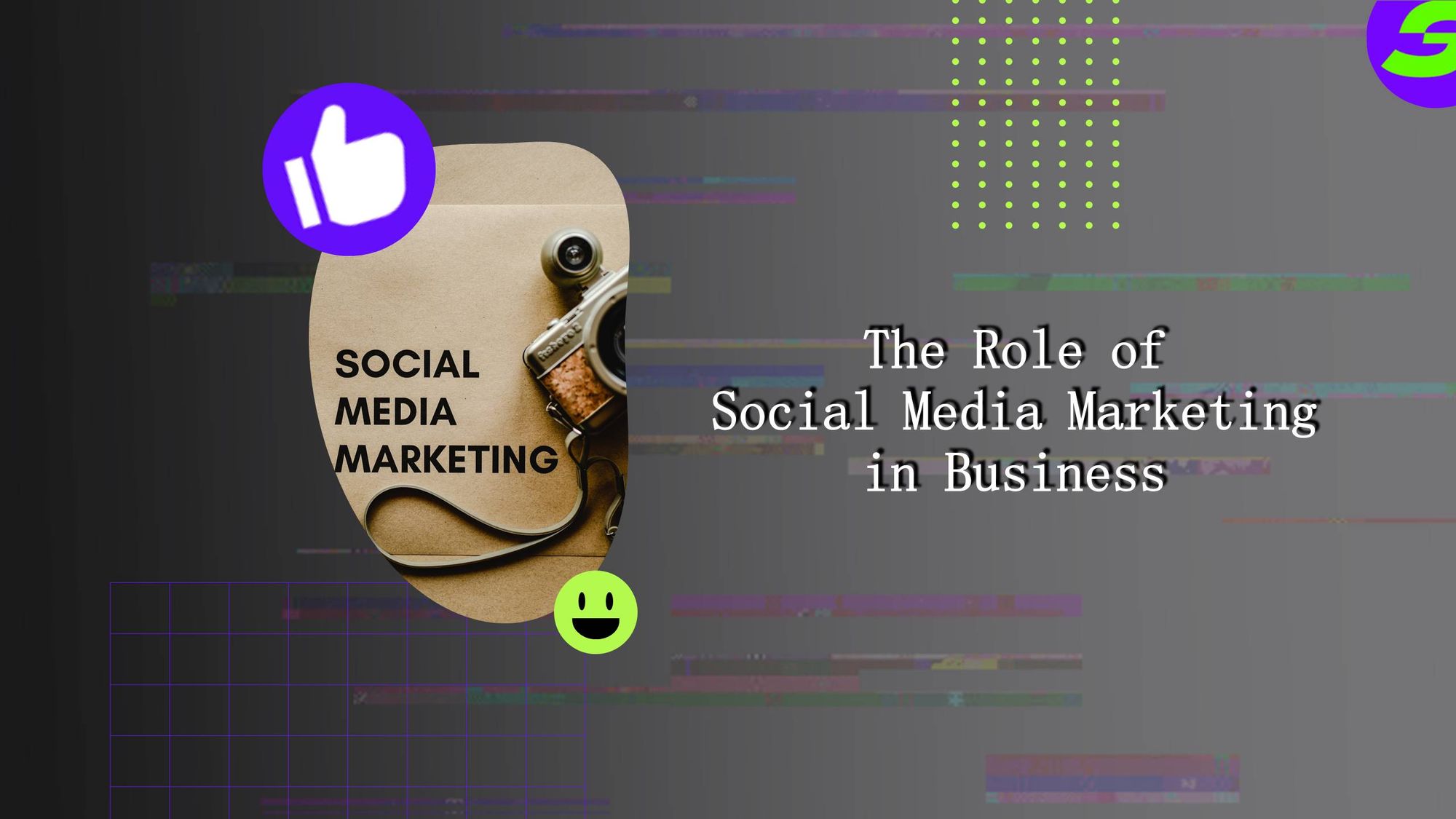 The Role of Social Media Marketing Strategy in Business