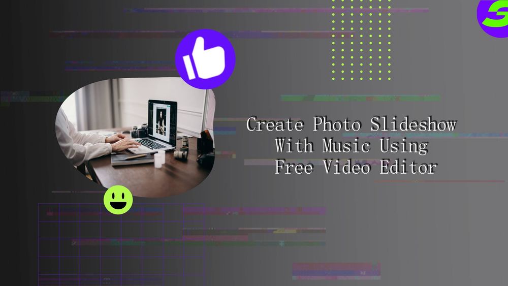 Create Photo Slideshow With Music Using Free Video Editor
