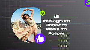 14 Instagram Dancers Reels to Follow