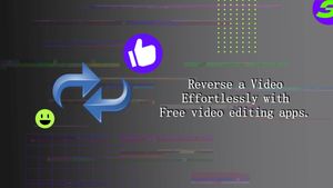 Reverse a Video Effortlessly with Free video editing apps.